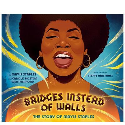 【现货】以桥代墙Bridges Instead of Walls英文进口原版儿童绘本图书6-9岁Staples  Mavis人物传记