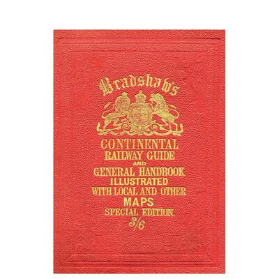 【现货】布拉德肖英国铁路旅行指南Bradshaw’s Continental Railway Guide英文进口原版旅行旅游图书George Bradshaw