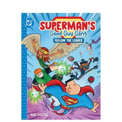 【预售】DC超人正义小伙伴：队长争夺战 Superman's Good Guy Gang: Follow the Leader 英文进口原版儿童漫画图书Rob Justus