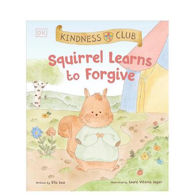 【预售】【善意俱乐部】松鼠学会宽恕 【Kindness Club】Squirrel Learns to Forgive 英文进口原版儿童绘本Ella Law外文正版图书