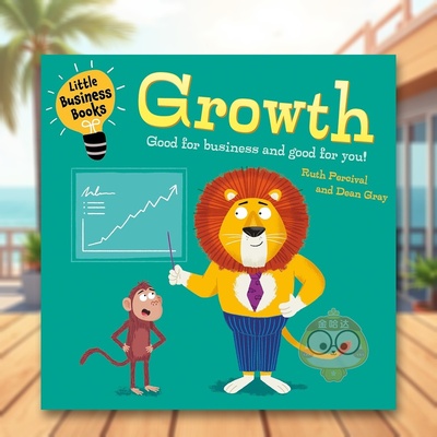 【现货】给孩子的商业小丛书：成长 Little Business Books: Growth 原版英文儿童绘本进口书籍图书外版正版