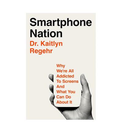 【预售】手机国度：我们为何沉迷于屏幕以及你能做些什么 Smartphone Nation 原版英文社会科学