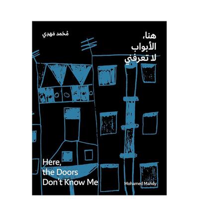 【预售】此处，门扉不识我 Here， the Doors Don't Know Me 原版英文摄影作品集纪实进口书籍图书外版正版摄影集