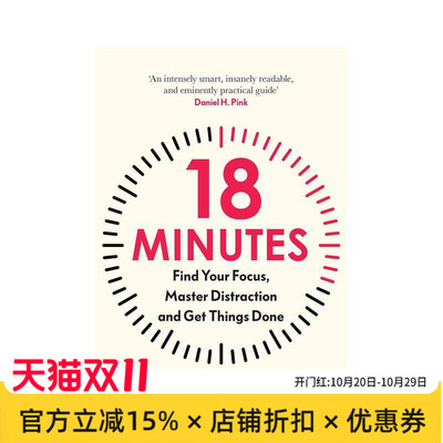 【预售】18分钟：找回专注，掌控干扰，做对的事 18 Minutes: Find Your Focus， Master Distraction 原版英文生活综合