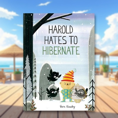 【现货】【小熊哈罗德】哈罗德讨厌冬眠英文儿童绘本插画师精装进口原版书【Harold the Bear】Harold Hates to Hibernate Vern书