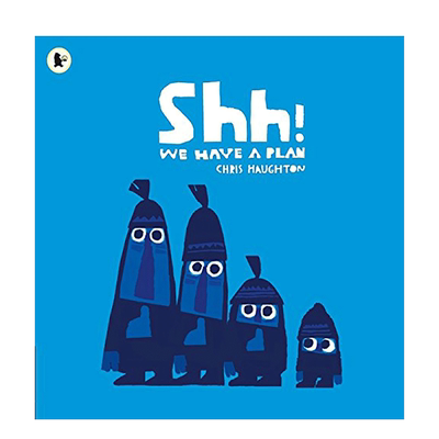【预售】嘘！我们有个计划 Shh! We Have a Plan 英文原版儿童绘本3-6岁故事图画书进口英语启蒙读物书籍 Chris Haughton