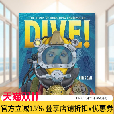 【现货】潜水水下呼吸的故事Dive! The Story of Breathing Underwater英文儿童绘本知识百科6-9岁精装进口原版书Gall  Chris Ro书