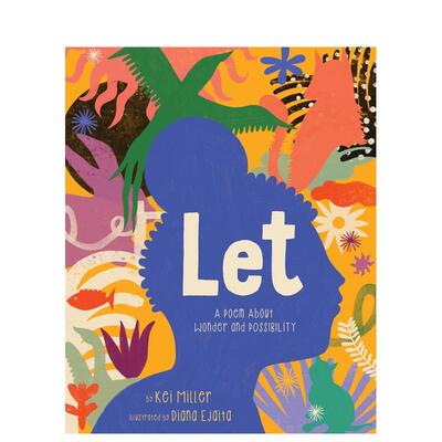【现货】容许：奇迹与可能性 诗歌插画集 Let: a Poem about Wonder and Possibility 原版英文艺术插画原画设定集进口书籍图书外