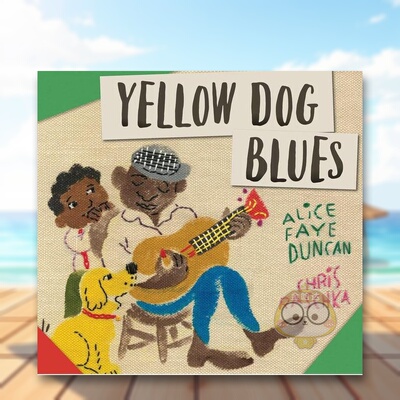 【现货】【2022NYTNYPL最佳绘本】黄狗蓝调Yellow Dog Blues英文儿童绘本虚构类3-6岁精装Alice Faye Duncan进口原版书Wm. B. Eer