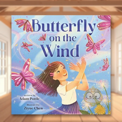 【预售】风中的蝴蝶英文儿童故事进口原版书精装Butterfly on the Wind Adam Pottle Roaring Brook书籍图书外版正版