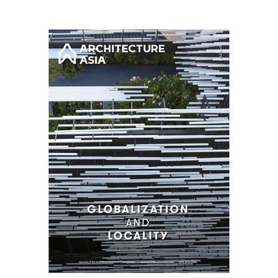 【预售】建筑亚洲：全球化与地方性 Architecture Asia: Globalization and Locality 原版英文建筑设计进口书籍图书外版正版