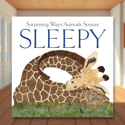 【预售】困倦动物睡觉的惊人方式英文儿童绘本动物生态环保进口原版外版书JenniferWard精装6岁-9岁SleepyBeachLaneBooks书籍图书