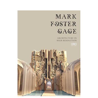 【预售】马克·福斯特·盖奇 Mark Foster Gage英文进口原版建筑设计图书Mark Foster Gage