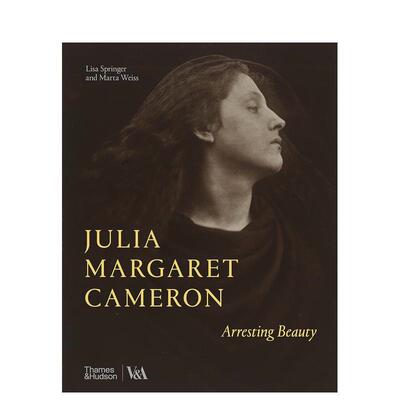 【现货】朱莉娅·玛格丽特·卡梅隆：震撼人心的美Julia Margaret Cameron–Arresting Beauty【V&A】英文进口原版摄影集外文图书
