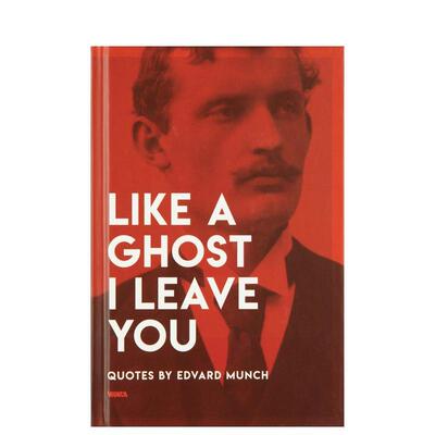 【预售】我像鬼魂一样离开你 Like a Ghost I Leave You 英文原版艺术画册画集Edvard Munch  Marius Aronsen
