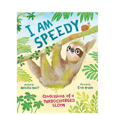 【预售】我是极速达人：超能树懒的自白 【Funny Animal Confessions】 Confessions of a Turbocharged Sloth 英文进口原版儿童绘