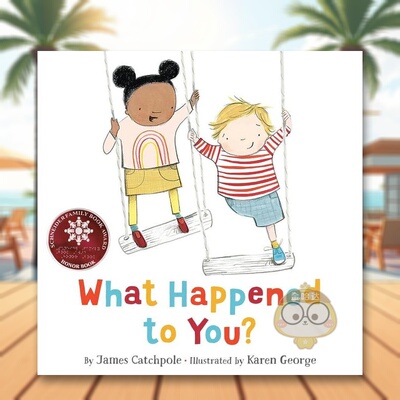 【预售】你怎么了？英文儿童绘本自我认知情绪管理进口原版书What Happened to You?精装3岁-6岁James Catchpole书籍图书外版正版