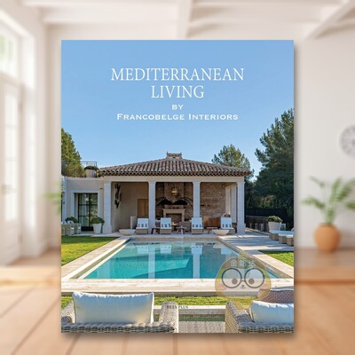 【现货】地中海生活风格：Francobelge室内设计美学 Mediterranean Living :By Francobelge Interiors 原版英文室内设计装饰进口