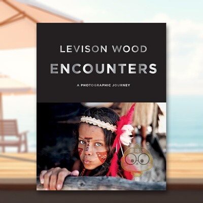 【现货】境遇英文摄影集摄影师专辑精装Encounters Levison Wood著Ilex Press出版原版进口书籍图书外版正版