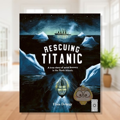 【预售】拯救泰坦尼克号：北大西洋默默无闻的英勇事迹 Rescuing Titanic 原版英文儿童绘本进口书籍图书外版正版