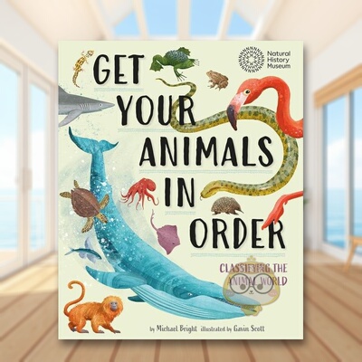 【现货】逐步了解动物世界 伦敦自然史博物馆合作推出Get Your Animals in Order Classifying the Animal World英文儿童绘本知识