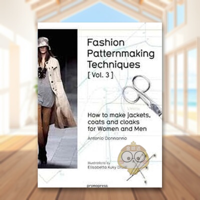 【预售】时装纸样制作技巧：如何做男女的夹克衫、大衣和外套 3 Fashion Patternmaking Techniques: Vol. 3 原版英文服装设计进口