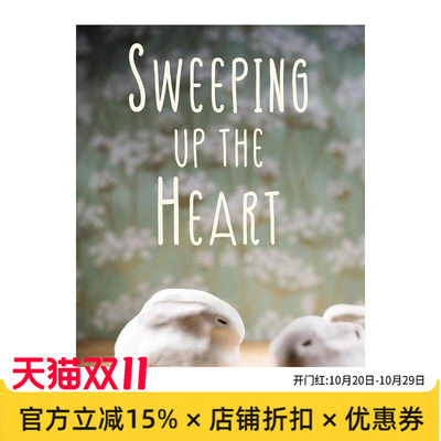 【现货】横扫心灵 Sweeping Up the Heart  英文进口原版儿童分阶阅读图书 Henkes  Kevin外文正版