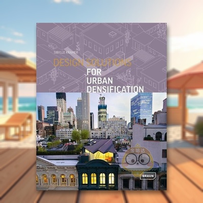 【预售】城市密集化设计方案 DESIGN SOLUTIONS FOR URBAN DENSIFICATION 原版英文城市规划进口书籍图书外版正版