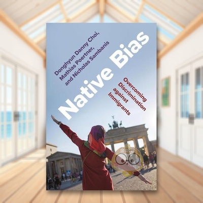 【预售】本土偏见克服对移民的歧视英文社会科学进口原版书Native Bias: Overcoming Discrimination against Immigrants简装14岁