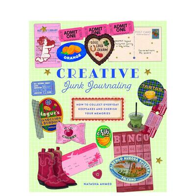 【预售】创意手作杂物疗愈日志 Creative Junk Journaling 英文进口原版手工制作图书 手账生活美学DIYNatasha Ahmed