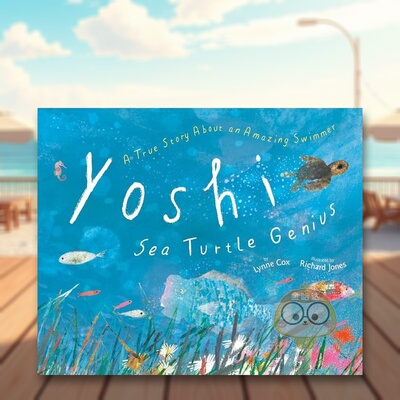 【预售】耀西 海龟天才：关于出色游泳者的真实故事英文儿童绘本动物生态环保进口原版外版书精装6岁-9岁Yoshi, Sea Turtle Geni书