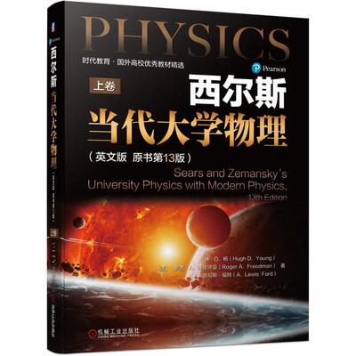 Sears and Zemansky s university physics with modern physics Hugh D. Young, Roger A. Freedman, A. Lewis Ford