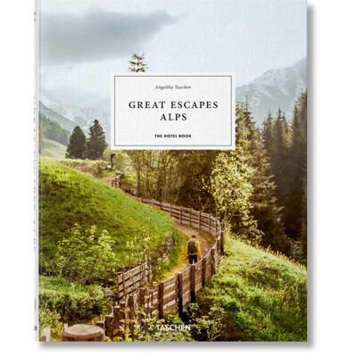 现货 英文原版 Great Escapes Alps The Hotel Book New 进口艺术 大逃亡阿尔卑斯山：酒店预订 Taschen