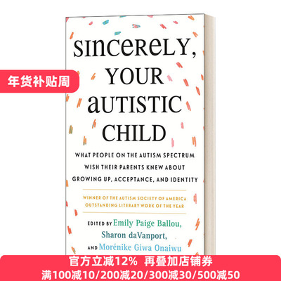 Sincerely Your Autistic Child 真诚些 你患有自闭症的孩子 自闭症人群希望他们父母知道的事情