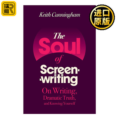 The Soul of Screenwriting 编剧的灵魂 论写作、戏剧真理与认识自己 电影编剧核心基础书