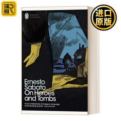 英文原版 On Heroes and Tombs 英雄与坟墓 埃内斯托·萨巴托 企鹅现代经典 英文版 Ernesto Sabato，Helen Lane 进口英语原版书籍