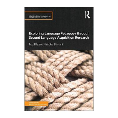 英文原版 Exploring Language Pedagogy through Second Language Acquisition Research 第二语言习得研究中的与语言教育 英文版