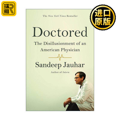 英文原版 Doctored 成为医师 一位美国医师的幻灭 美国心脏病学专家Sandeep Jauhar 英文版 进口英语原版书籍