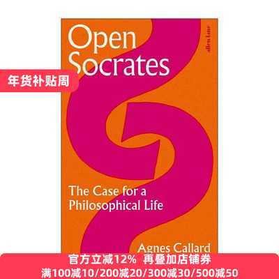 英文原版 Open Socrates 探究苏格拉底 哲学人生 精装 Agnes Callard 英文版 进口英语原版书籍