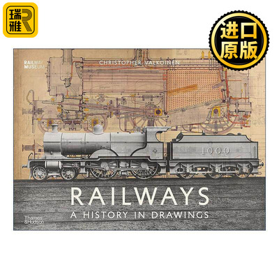 英文原版 Railways A History In Drawings 铁路 图纸的历史 精装 英文版 进口英语原版书籍