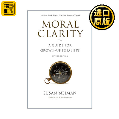 英文原版 Moral Clarity 道德鲜明 成熟理想主义者指南 哲学 为什么长大作者苏珊·奈曼 英文版 进口英语原版书籍