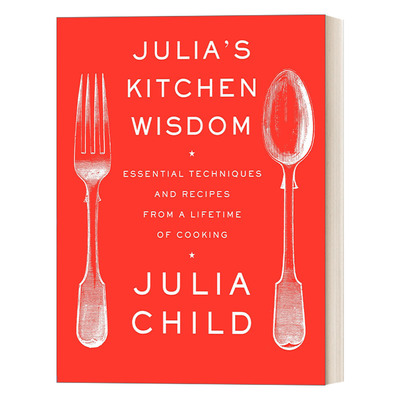 英文原版 Julia's Kitchen Wisdom Julia Child