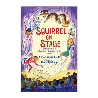 英文原版 Squirrel on Stage Twitch the Squirrel 04 松鼠特维奇系列4 舞台上的松鼠 儿童搞笑章节桥梁故事书 爱伦坡奖得主