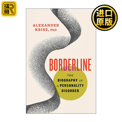 英文原版 Borderline 边缘性 人格障碍传记 心理学助理临床教授Alexander Kriss 英文版 进口英语原版书籍