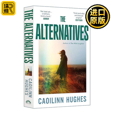 英文原版 The Alternatives 别种生活 Caoilinn Hughes 女性小说 爱尔兰时报评选21世纪百佳爱尔兰文学作品 英文版 进口英语书籍