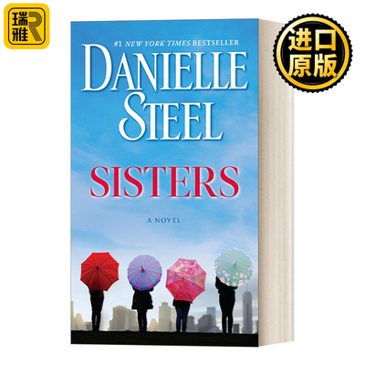 Sisters: A Novel 姐妹 纽约时报畅销书作者Danielle Steel 英文原版