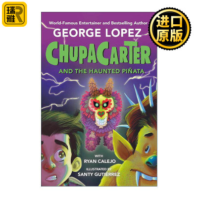 英文原版 ChupaCarter and the Haunted Pinata 卓柏卡布拉和闹鬼的皮纳塔 儿童小说 拉丁民间传说背景 英文版 进口英语原版书籍