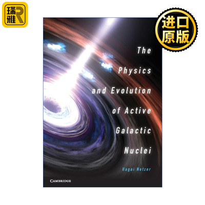 The Physics And Evolution Of Active Galactic Nuclei 英文原版