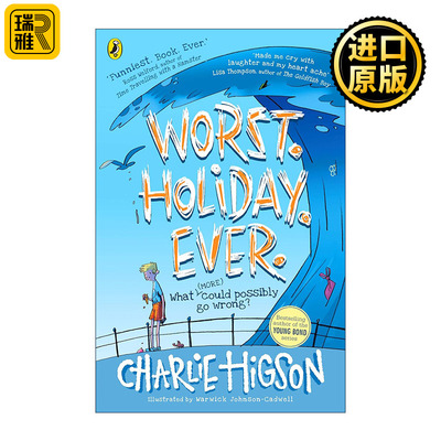 Worst. Holiday. Ever 最糟糕的暑价 畅销儿童小说家查理·希格森 插画章节小说