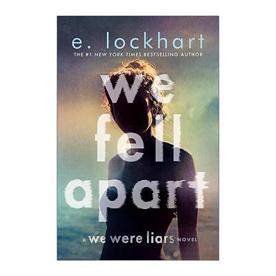 英文原版 We Fell Apart 我们天各一方 We Were Liars说谎的人系列3 E. Lockhart 英文版 进口英语原版书籍